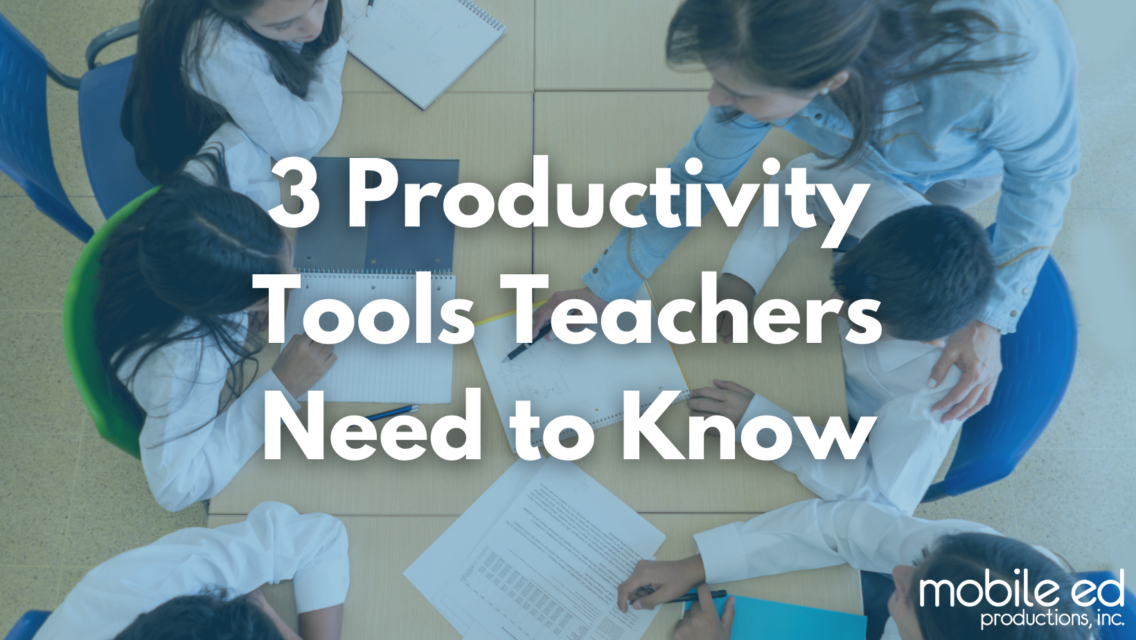 3 Productivity Tools Teachers Need to Know